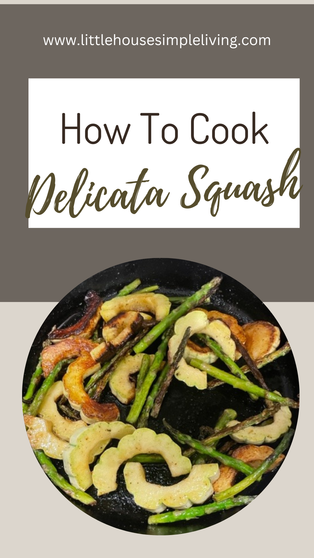 How To Cook Delicata Squash - littlehousesimpleliving.com